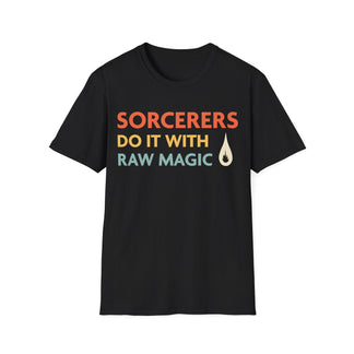 DnD Sorcerers Do It With Raw Magic Shirt – Sunburst RPG
